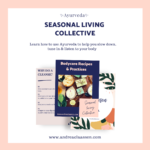 Ayurvedic Approach to Fall Nutrition ⋆ Andrea Claassen