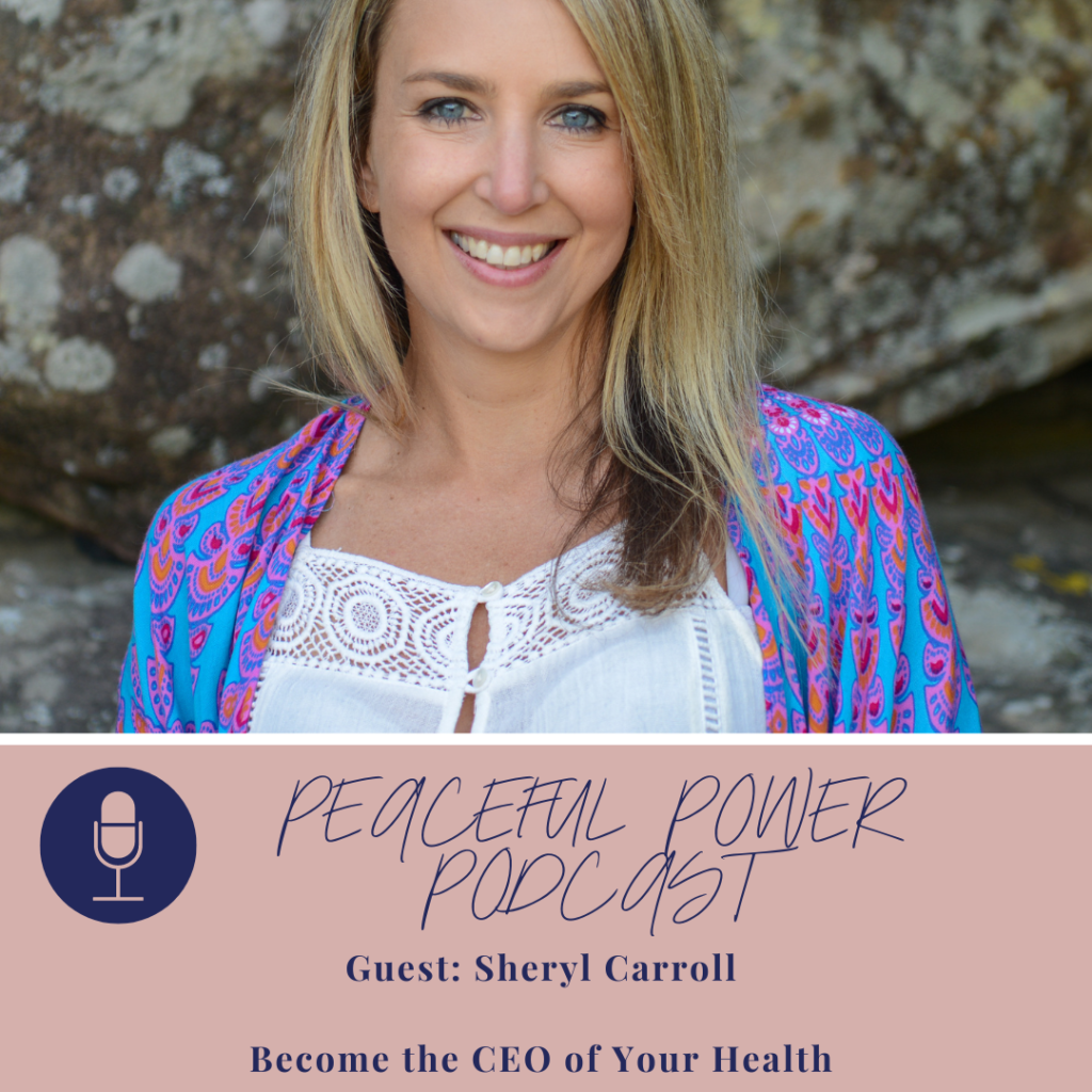 Sheryl Carroll on Becoming CEO of Your Health ⋆ Andrea Claassen