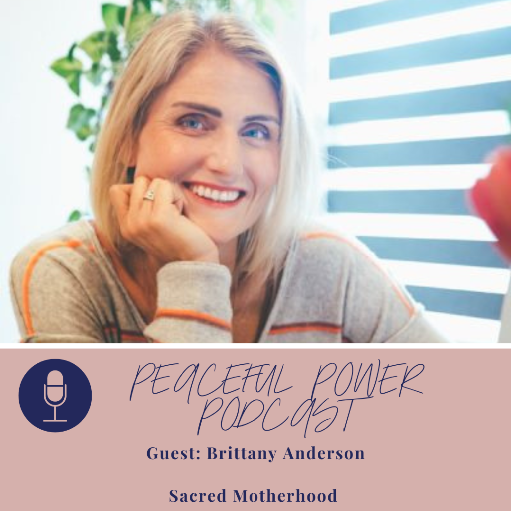 Brittany Anderson on Sacred Motherhood ⋆ Andrea Claassen