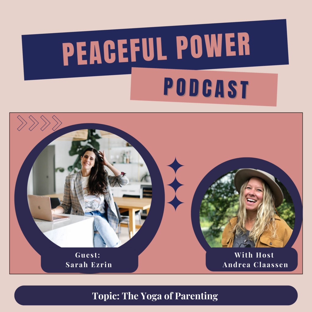 Sarah Ezrin on the Yoga of Parenting ⋆ Andrea Claassen
