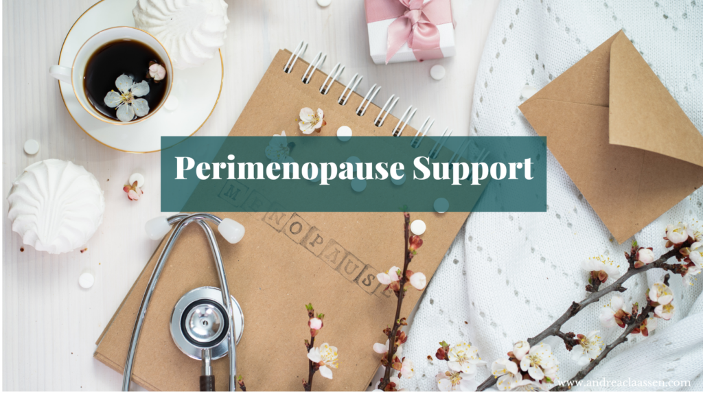 Perimenopause Support ⋆ Andrea Claassen